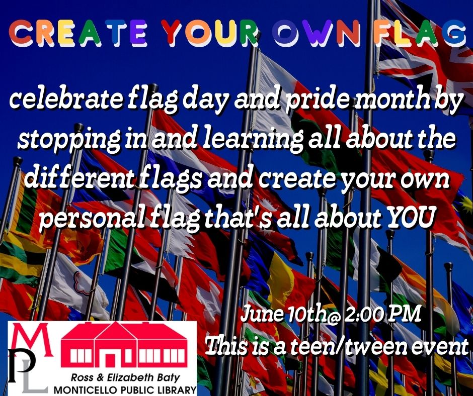 Create Your Own Flag Ross Elizabeth Baty Monticello Public Library
